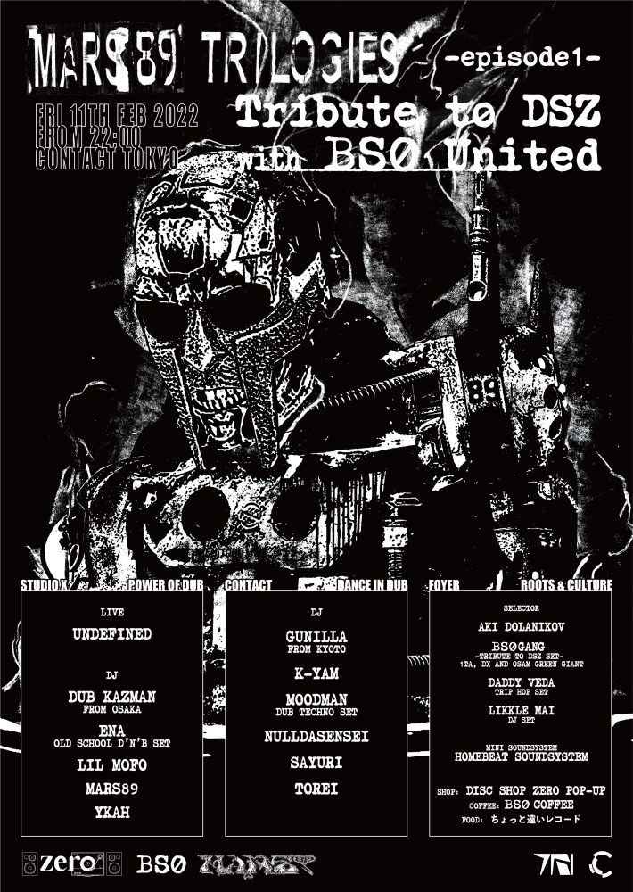Contactにて、Trilogies Mars89 episode 1「Tribute to DSZ with BS0 United」開催決定 – Pointed